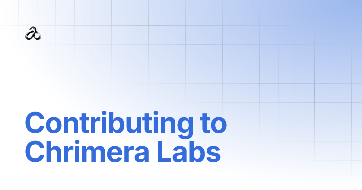 Contributing to Chrimera Labs | Chimera Labs Docs